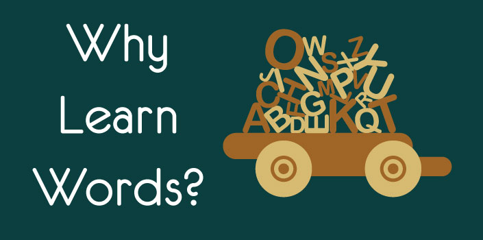 Why learn words? - Wordpandit