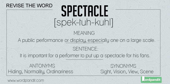 Meaning Of Spectacle meaning-of-spectacle