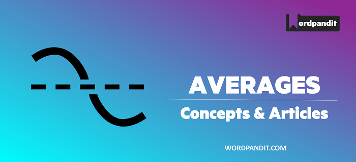 CAT 2022 : Averages: Formulas, Tricks and Shortcuts | Wordpandit